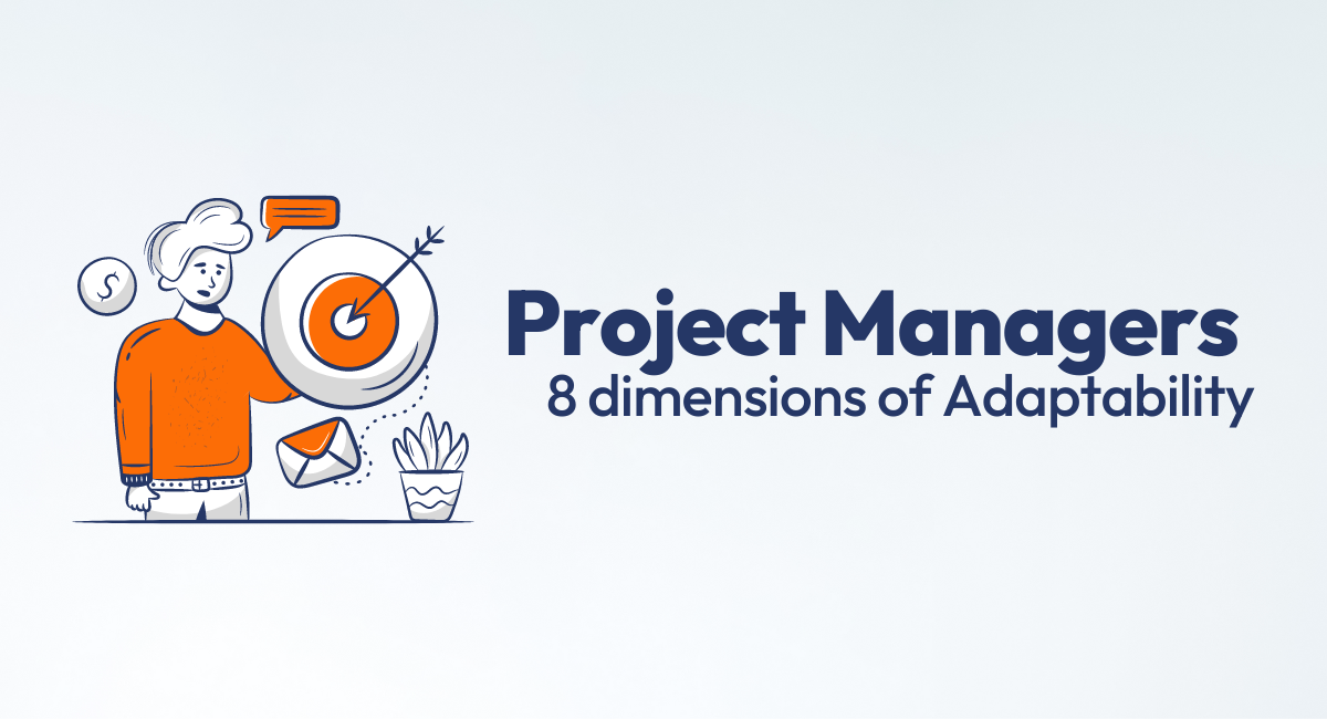 The 8 Dimensions of Adaptability for Project Managers