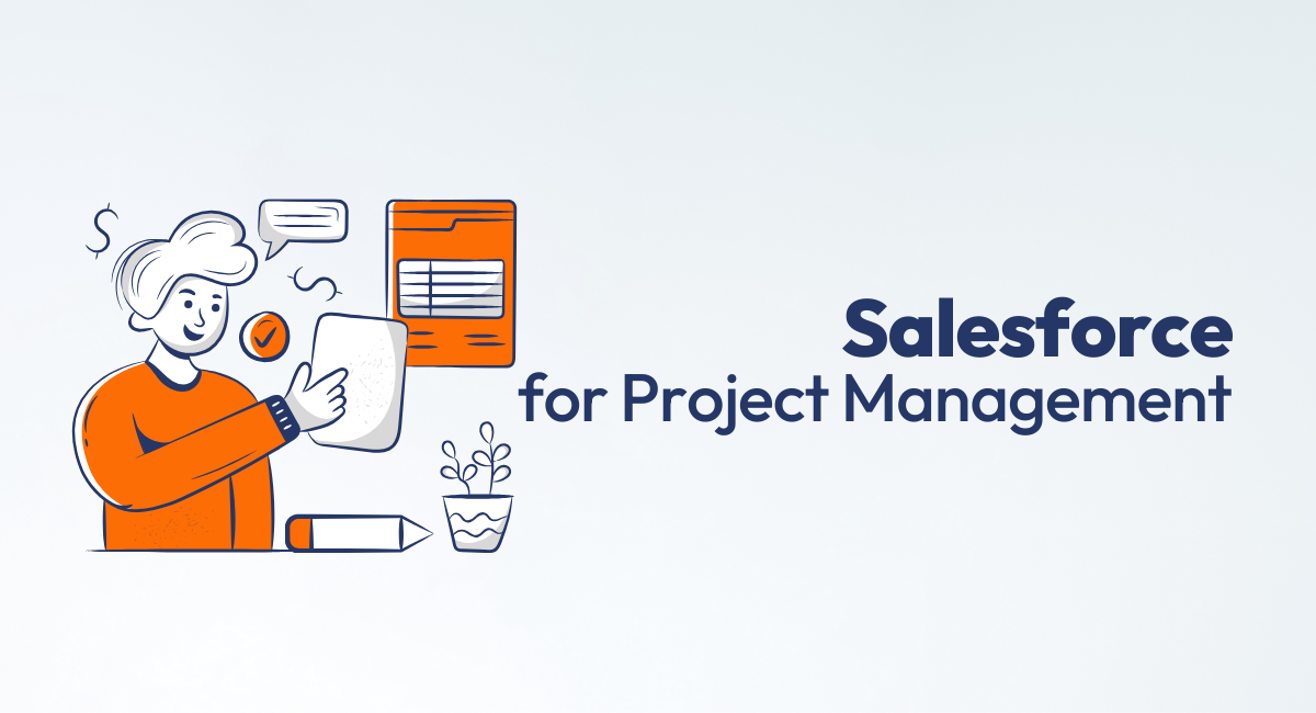 Can You Get Away with Salesforce for Project Management?