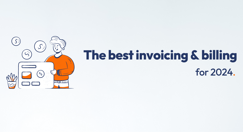 The 5 Best Invoicing & Billing Software 2024 for UX & Value